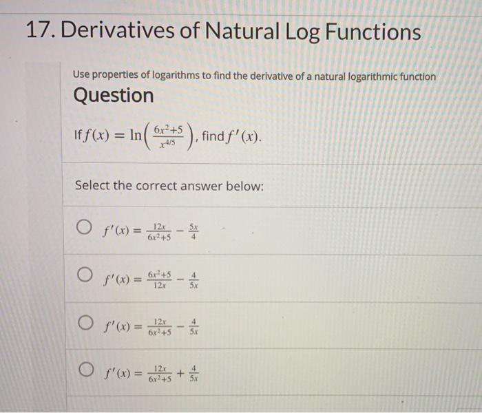 Solved 17. Derivatives of Natural Log Functions Use | Chegg.com