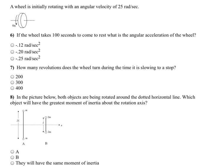 Solved A wheel is initially rotating with an angular | Chegg.com