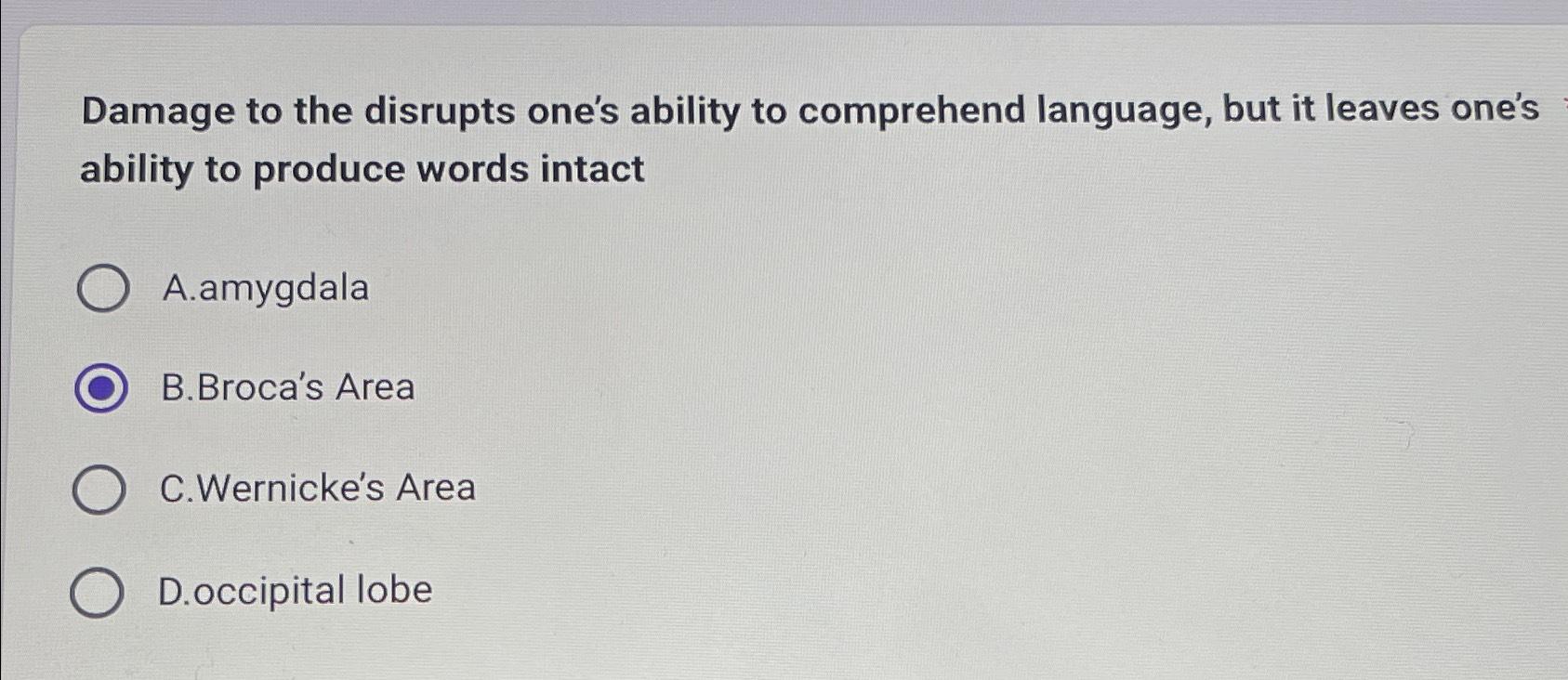 Solved Damage to the disrupts one's ability to comprehend | Chegg.com