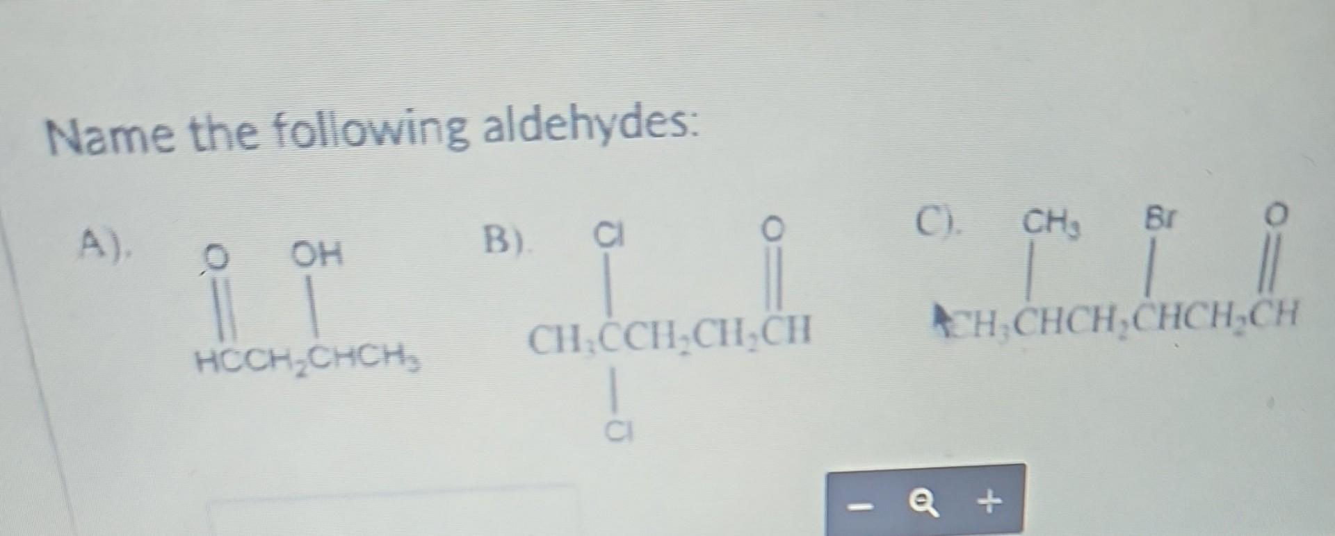 Solved Name the following aldehydes: | Chegg.com