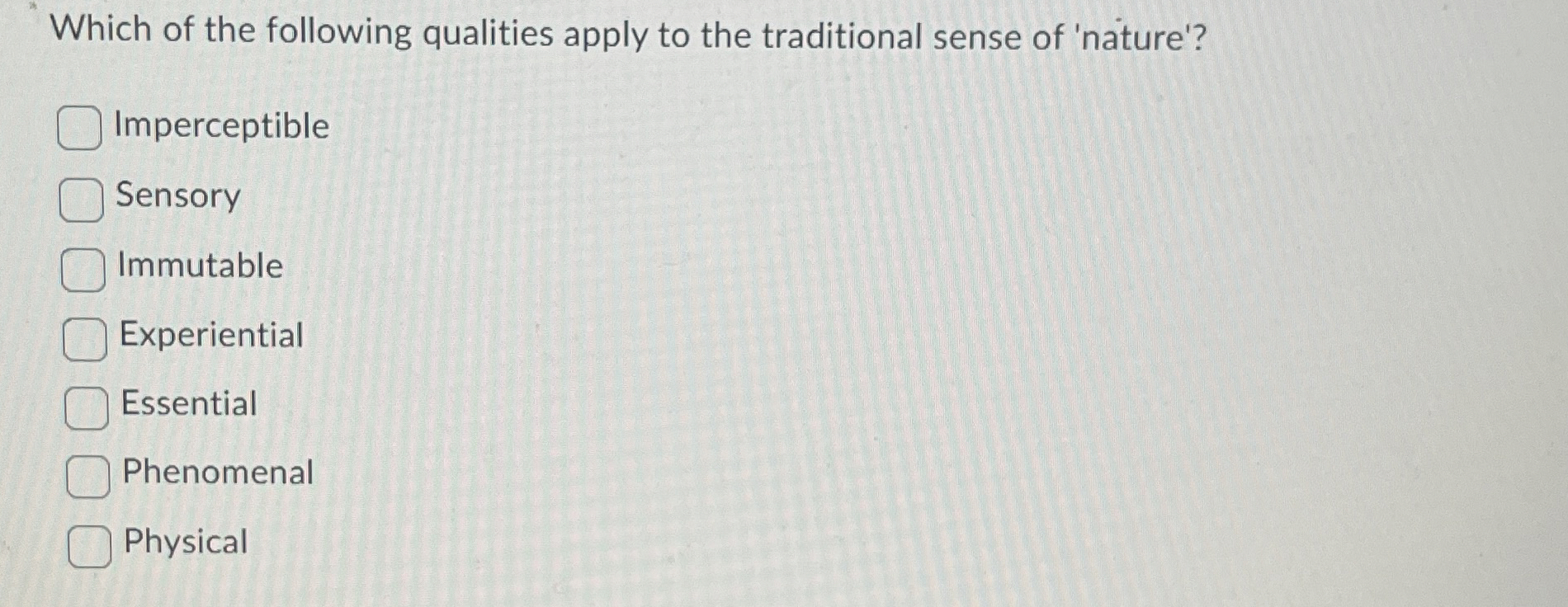 Solved Which of the following qualities apply to the | Chegg.com