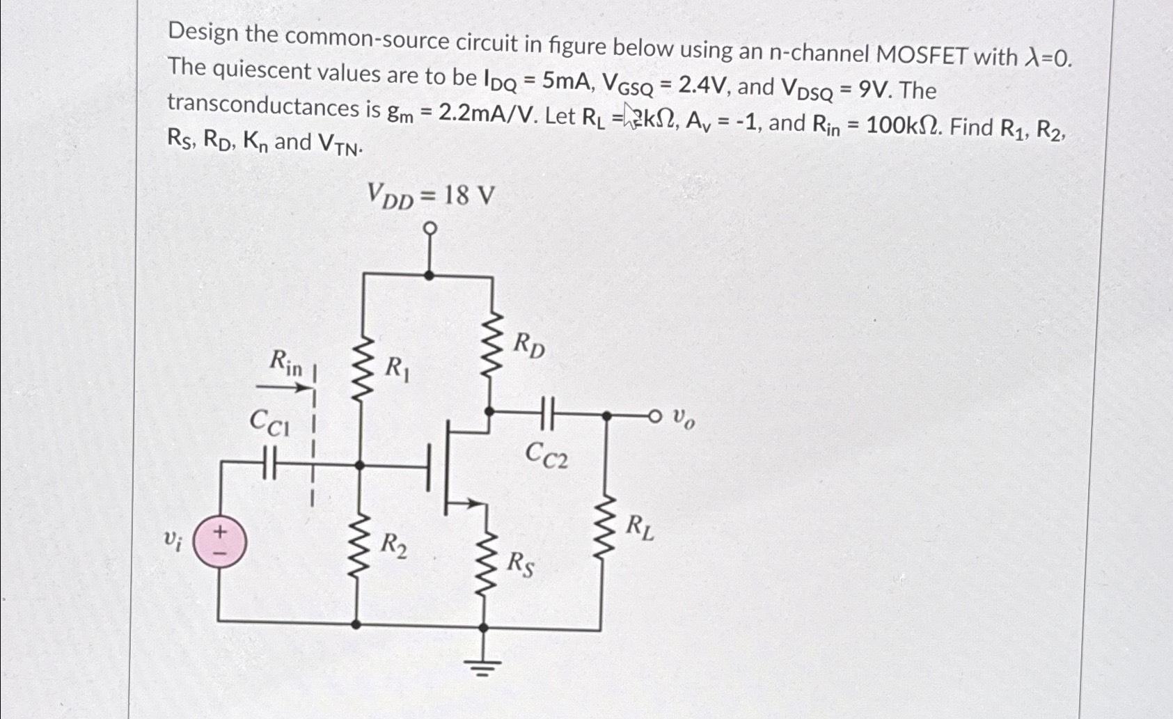 Solved Design the common-source circuit in figure below | Chegg.com