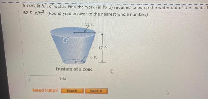 Solved A tank is full of water. Find the work in ft-lb) | Chegg.com
