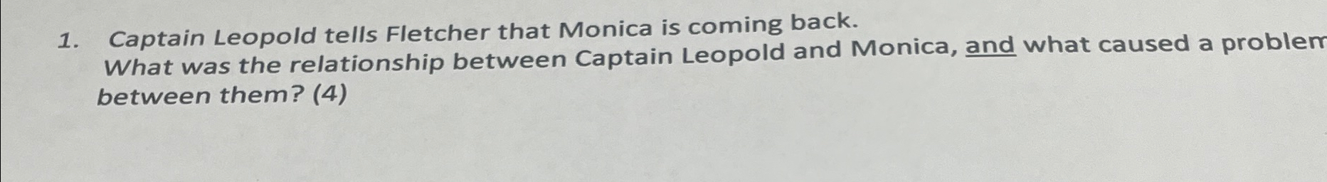 Solved Captain Leopold tells Fletcher that Monica is coming | Chegg.com