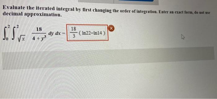 Solved Evaluate the iterated integral by first changing the | Chegg.com