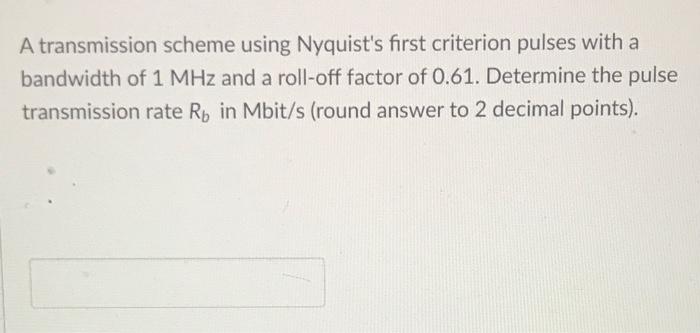 Solved A system is using Return-to-zero (RZ) line code with | Chegg.com