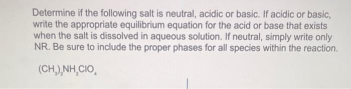 Solved Determine if the following salt is neutral, acidic or | Chegg.com
