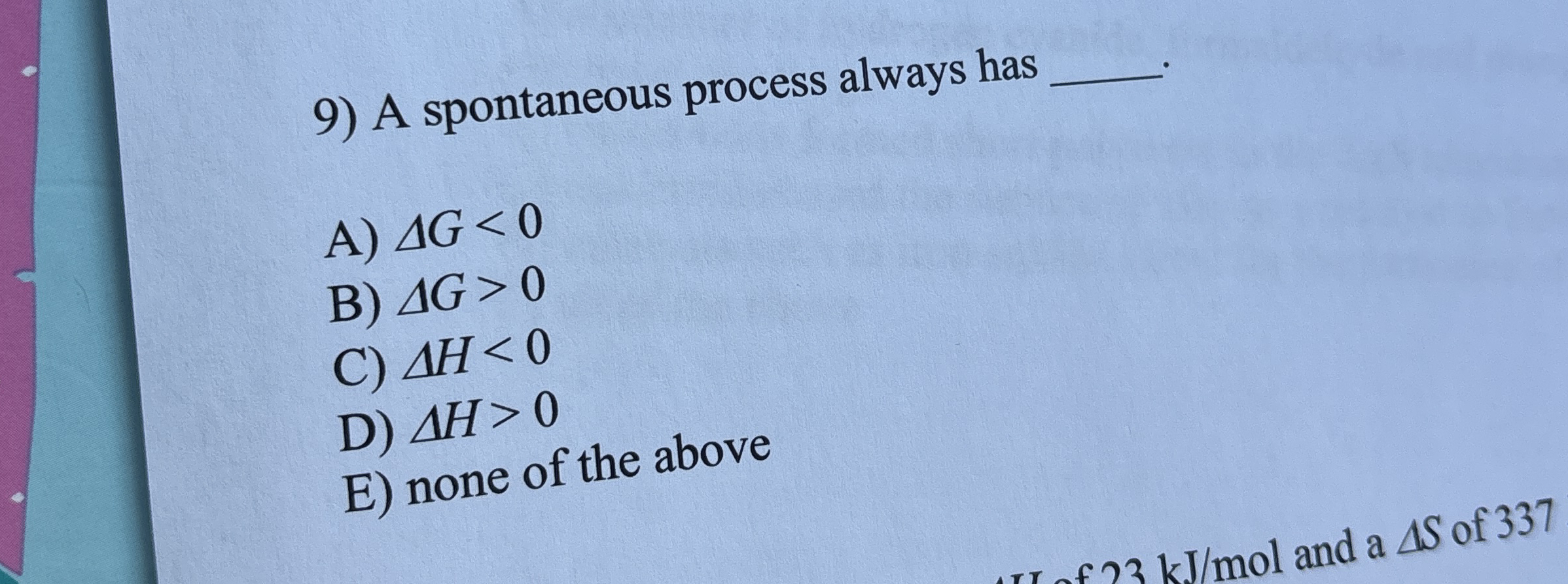 Solved A spontaneous process always | Chegg.com