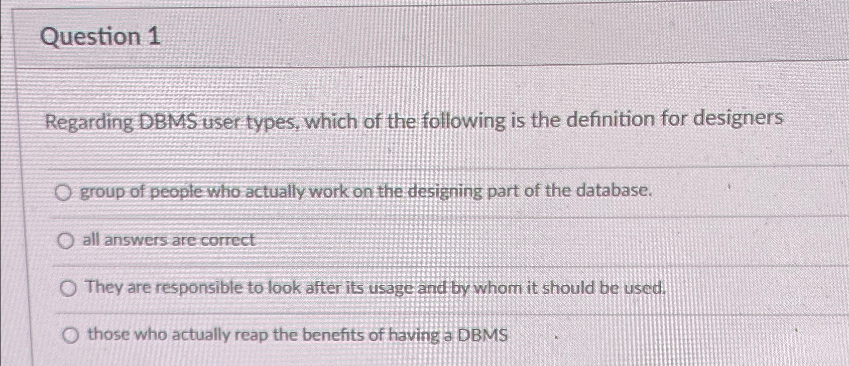 Solved Question 1Regarding DBMS user types, which of the | Chegg.com