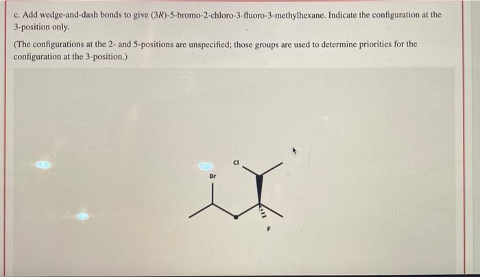 Solved c. Add wedge-and-dash bonds to give | Chegg.com