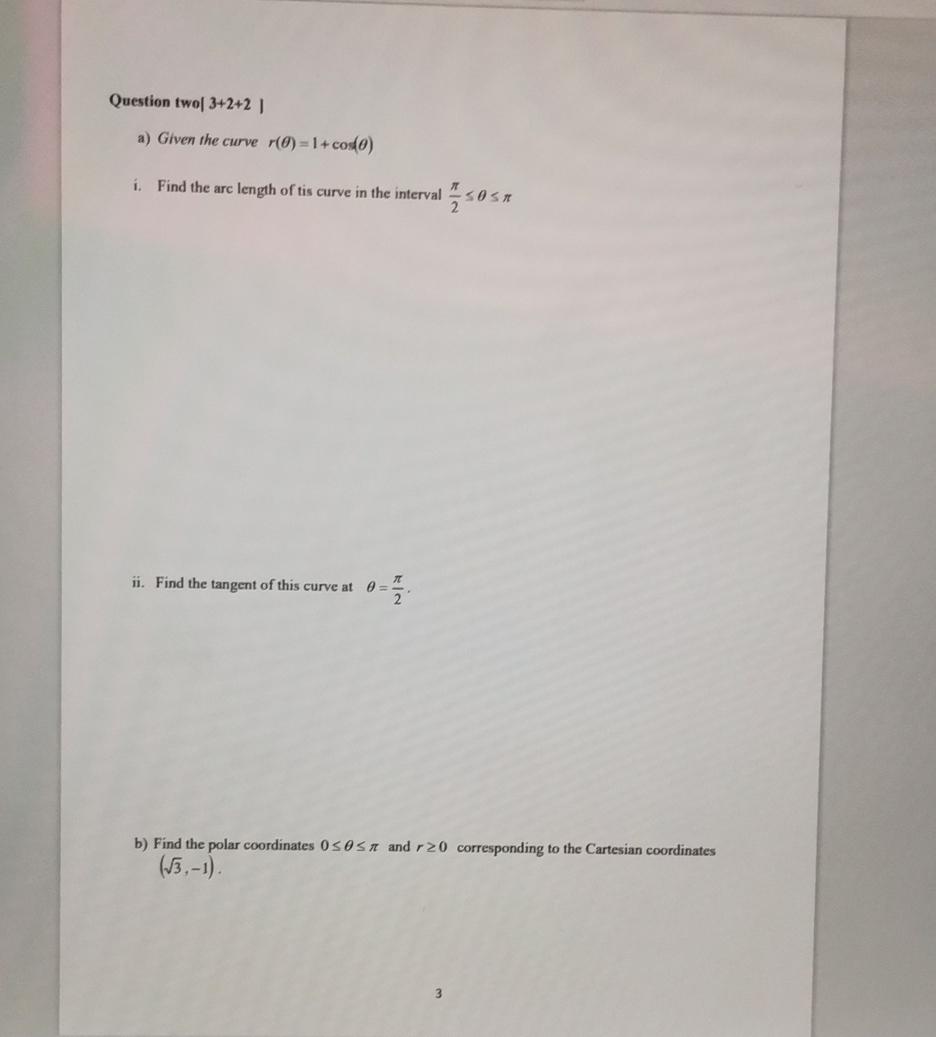 Solved Question two| 3+2+2 ।a) ﻿Given the curve | Chegg.com