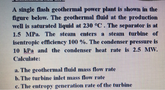 A single flash geothermal power plant is shown in the | Chegg.com