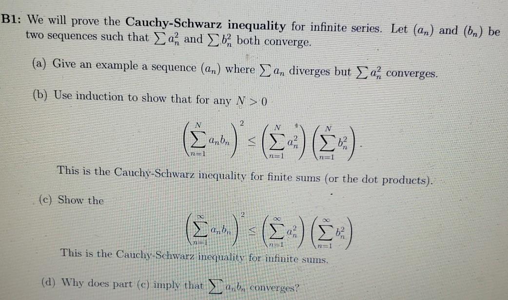 Solved B1: We will prove the Cauchy-Schwarz inequality for | Chegg.com