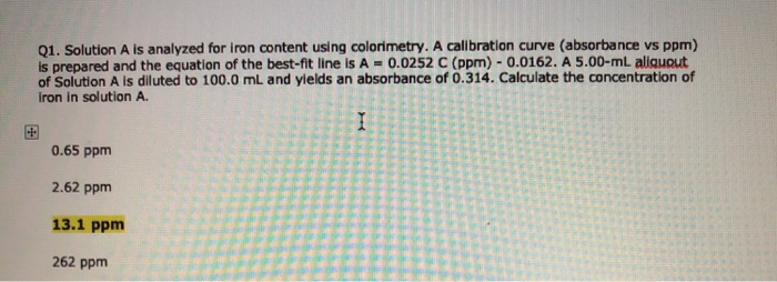 Solved Q1. Solution A is analyzed for iron content using | Chegg.com