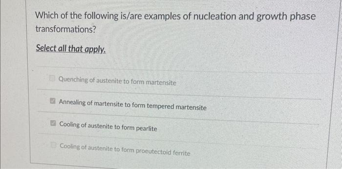 Solved Which of the following is/are examples of nucleation | Chegg.com