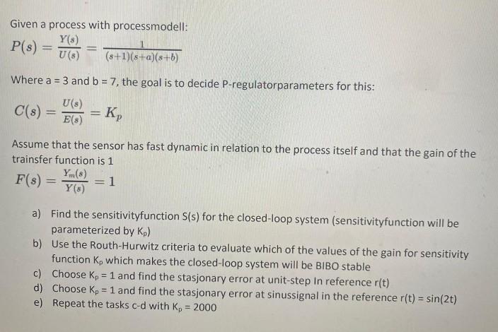 - Given a process with processmodell: Y(8) P(s) = | Chegg.com
