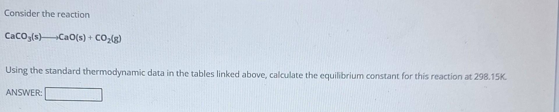 Solved Using the standard thermodynamic data in the tables | Chegg.com