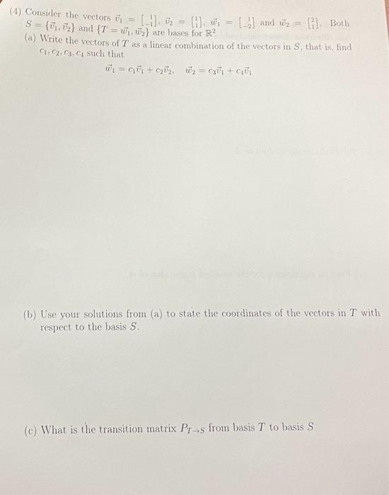 Solved (4) Consider the vectors v1=[1−1],w2=[11],w1=[1−2] | Chegg.com