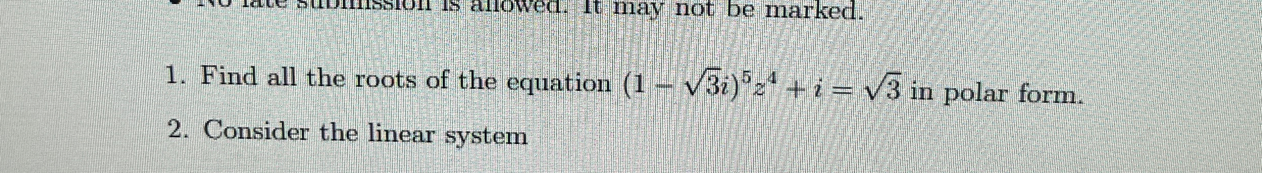 Solved Find all the roots of the equation (1-32i)5z4+i=32 | Chegg.com
