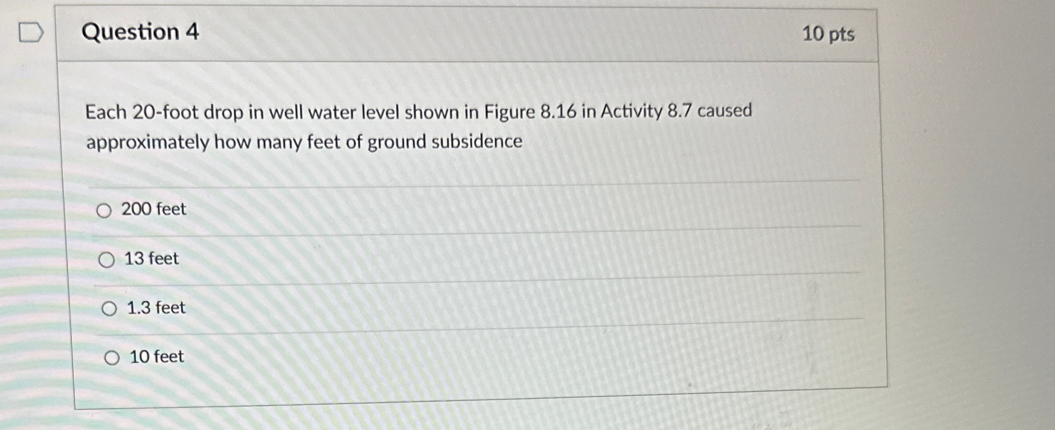 Solved Question 410ptsEach 20-foot drop in well water level | Chegg.com