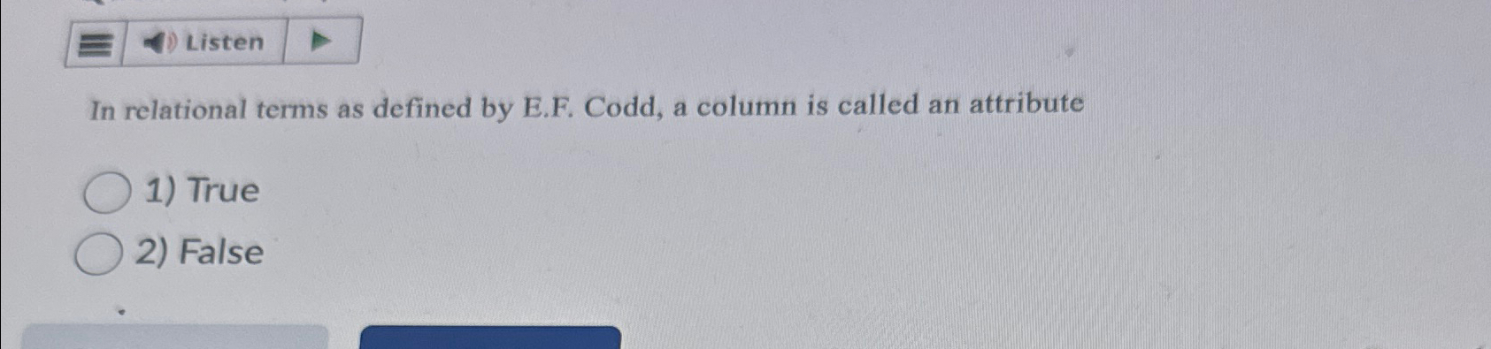 Solved ListenIn relational terms as defined by E.F. ﻿Codd, a | Chegg.com