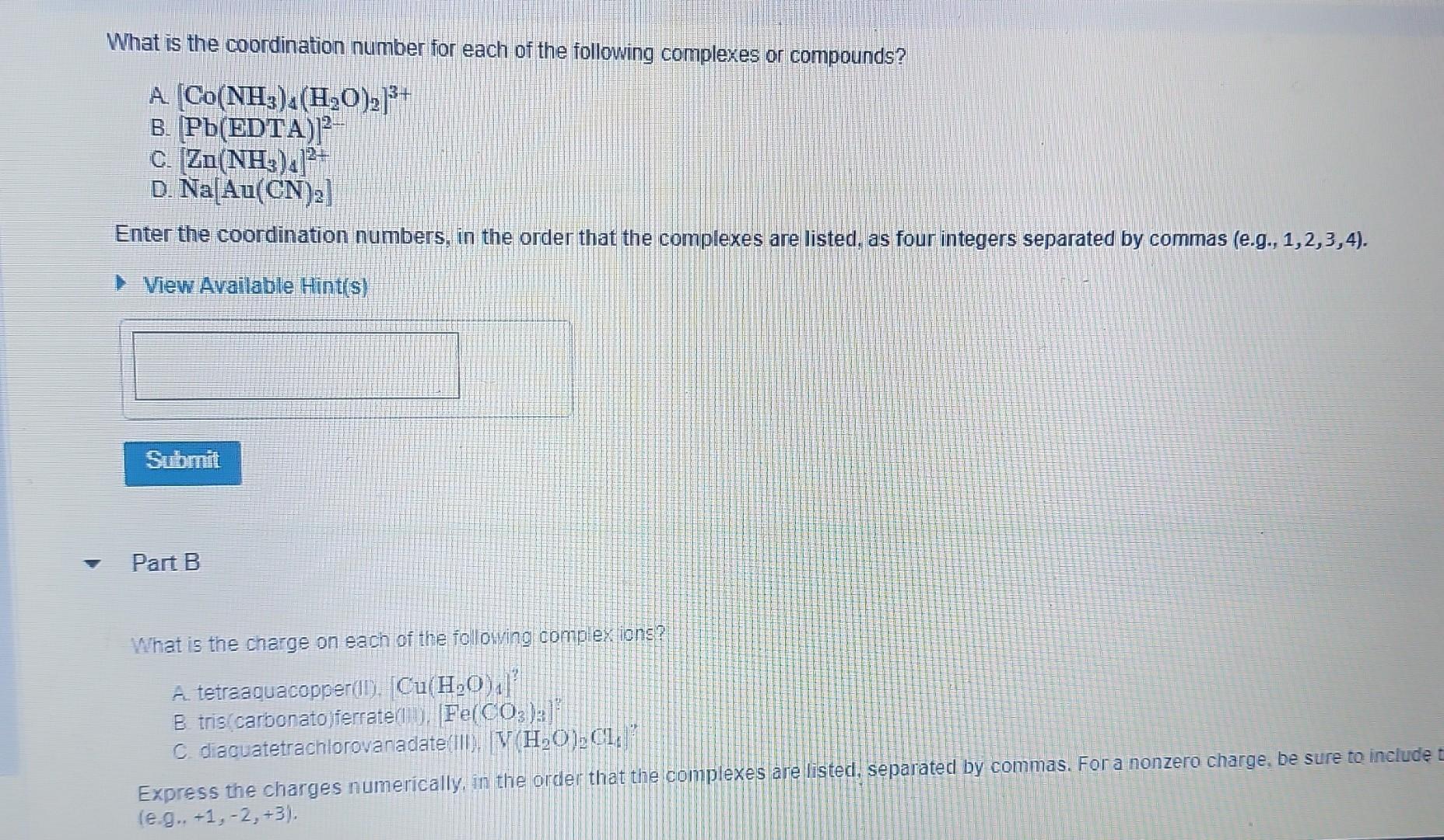 Solved Parts A and B: Part A, What is the coordination | Chegg.com