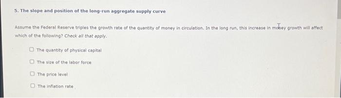Solved 5. The slope and position of the long-run aggregate | Chegg.com
