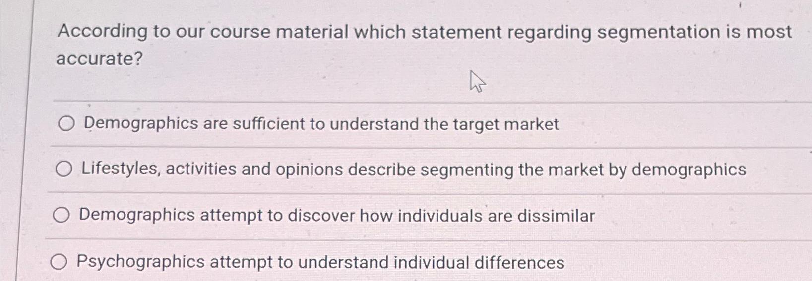 Solved According to our course material which statement | Chegg.com