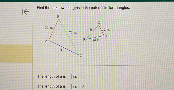 Solved Find the unknown lengths in the pair of similar | Chegg.com
