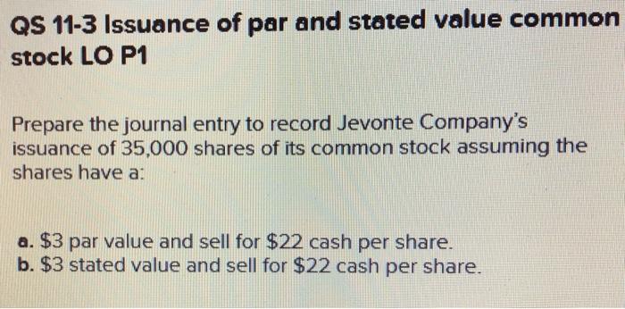 Solved QS 11-3 Issuance of par and stated value common stock | Chegg.com