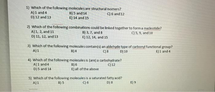 Solved The following questions are based on the 15 molecules | Chegg.com