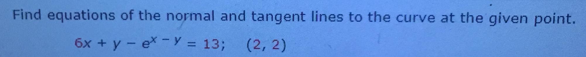 Solved Find equations of the normal and tangent lines to the | Chegg.com