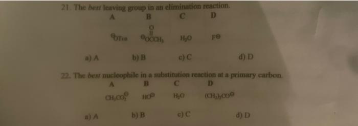 Solved 21. The berr leaving group in an elimination | Chegg.com