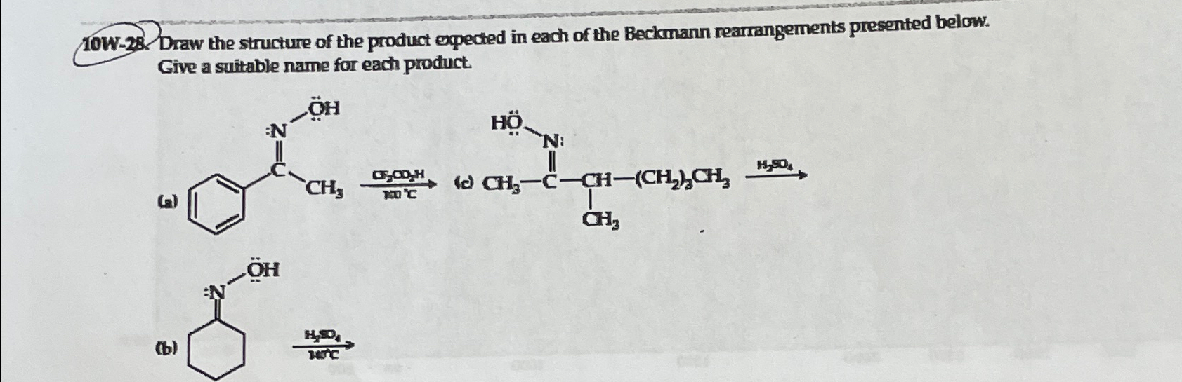 Solved 10W-28. ﻿Draw the structure of the product expected | Chegg.com