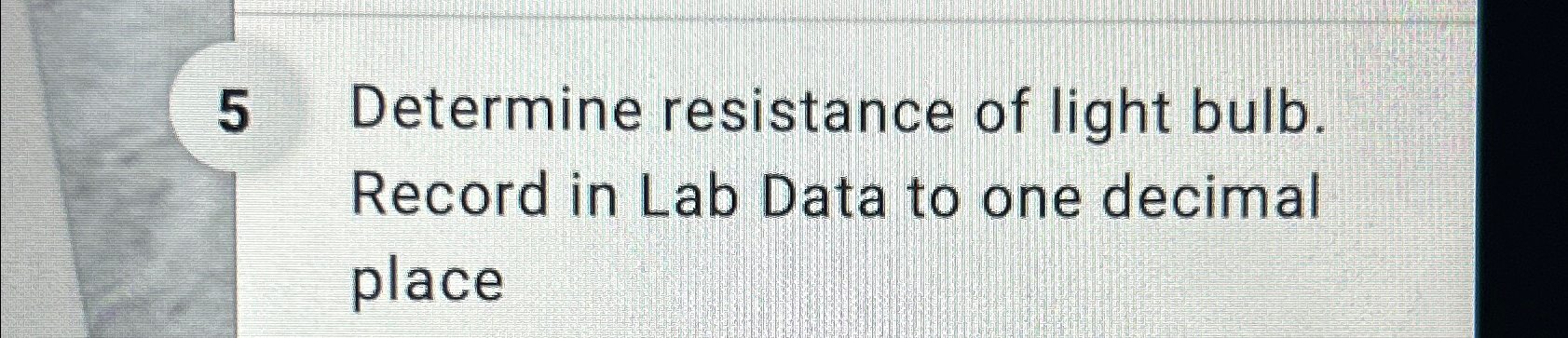 Solved 5 ﻿Determine resistance of light bulb. Record in Lab | Chegg.com