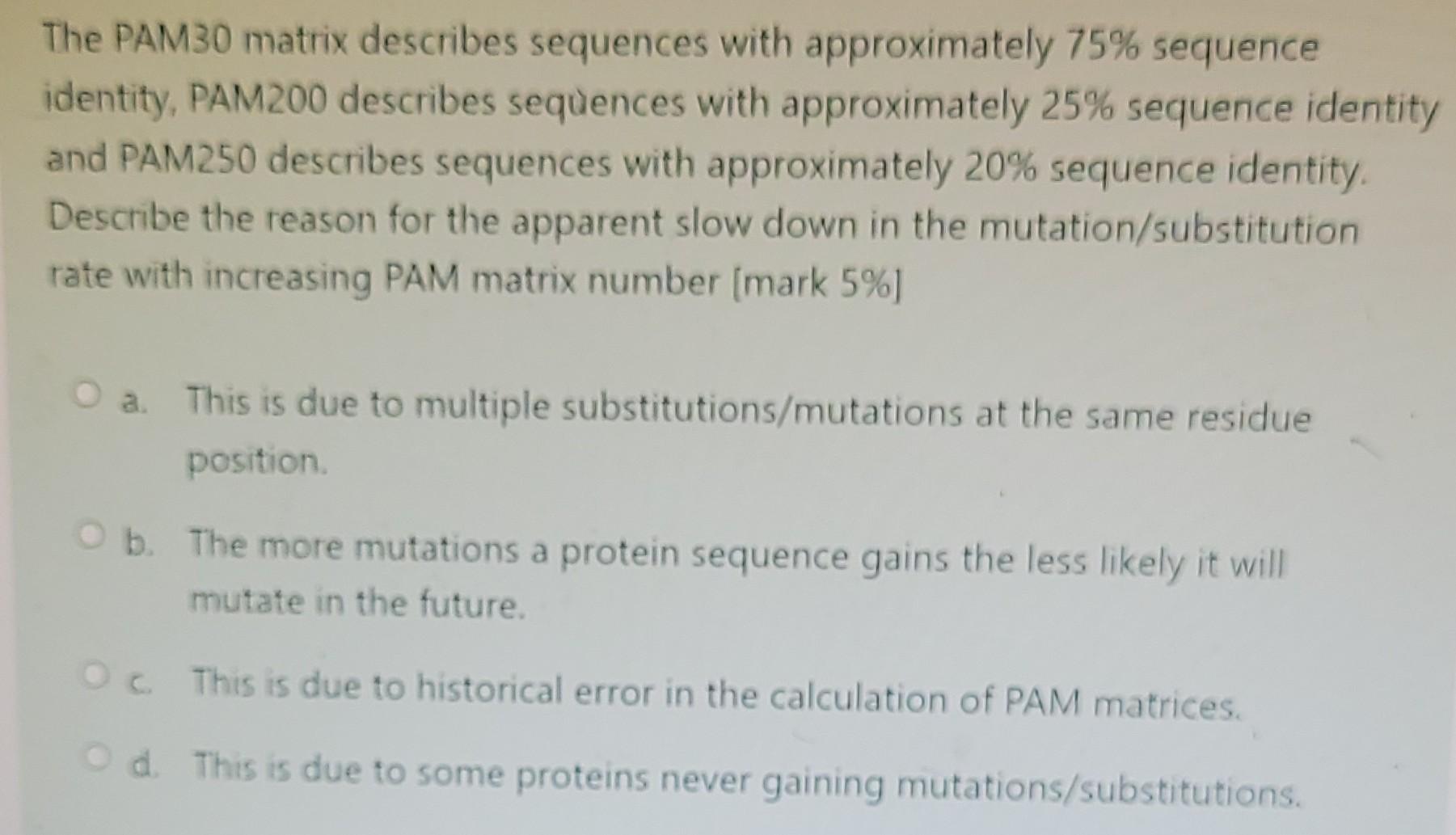 Solved The PAM30 matrix describes sequences with | Chegg.com