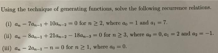 Solved Using the technique of generating functions, solve | Chegg.com