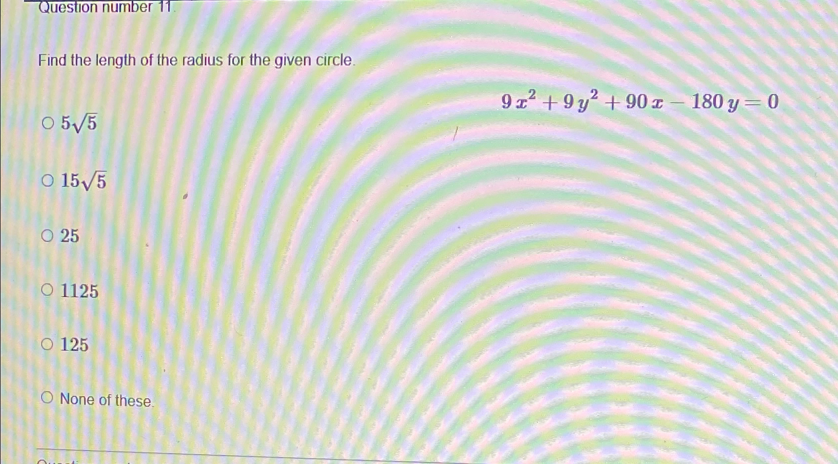 Solved Question number 11Find the length of the radius for | Chegg.com