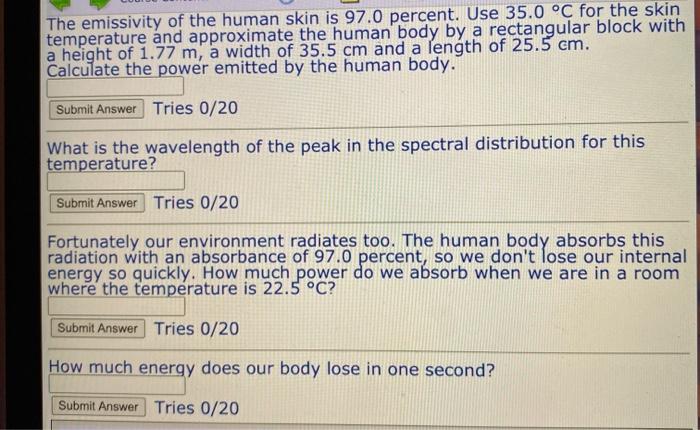 Solved The emissivity of the human skin is 97.0 percent. Use | Chegg.com