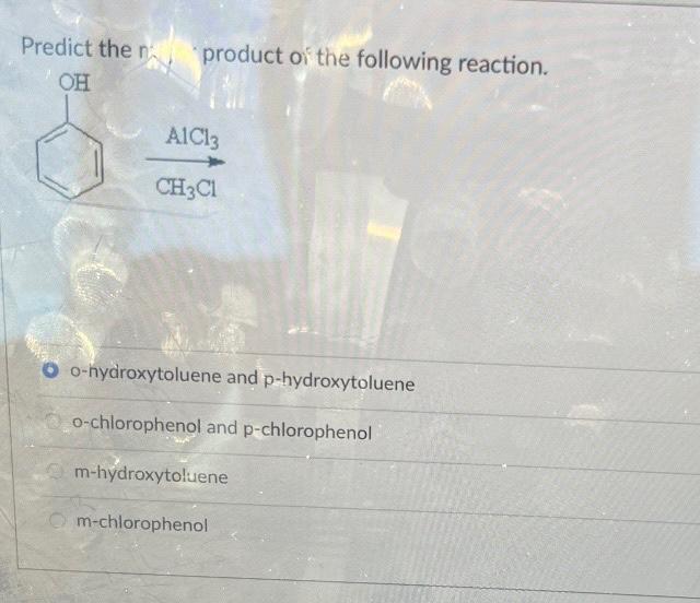 Solved Predict the n 0-hydroxytoluene and p-hydroxytoluene | Chegg.com