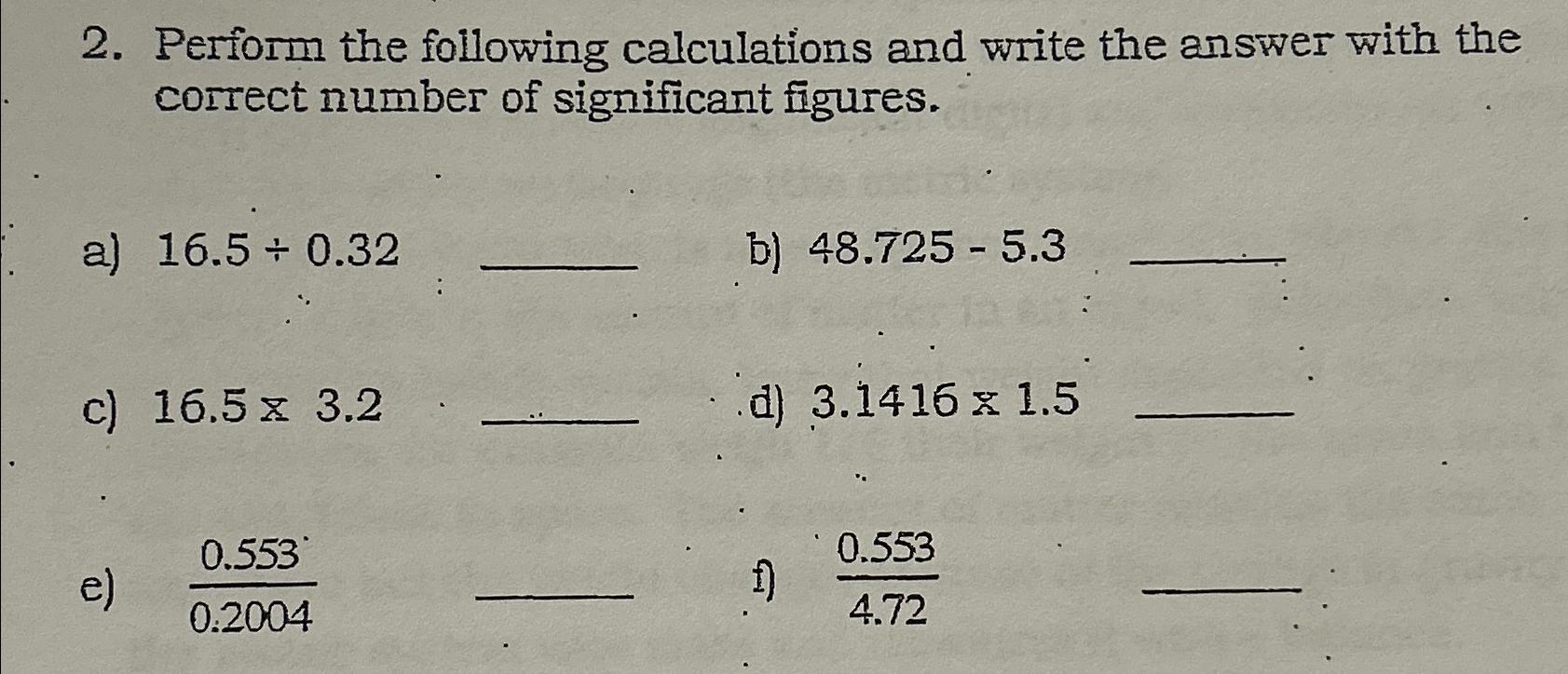 Solved Perform the following calculations and write the | Chegg.com