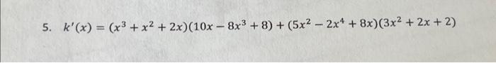 Solved You are given the derivative function. Work backwards | Chegg.com