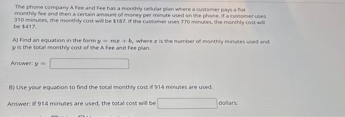 Solved The phone company A Fee and Fee has a monthly | Chegg.com