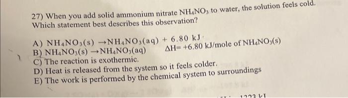 Solved 27) When you add solid ammonium nitrate NH4NO3 to | Chegg.com