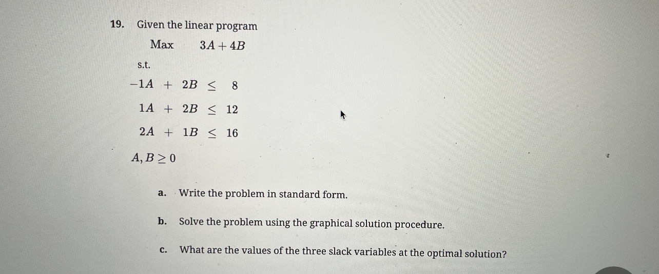 Solved Given the linear program ﻿Max 3A+4B ﻿s.t. | Chegg.com