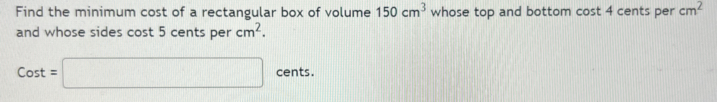 Solved Find the minimum cost of a rectangular box of volume | Chegg.com
