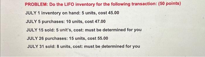 Solved PROBLEM: Do the LIFO inventory for the following | Chegg.com