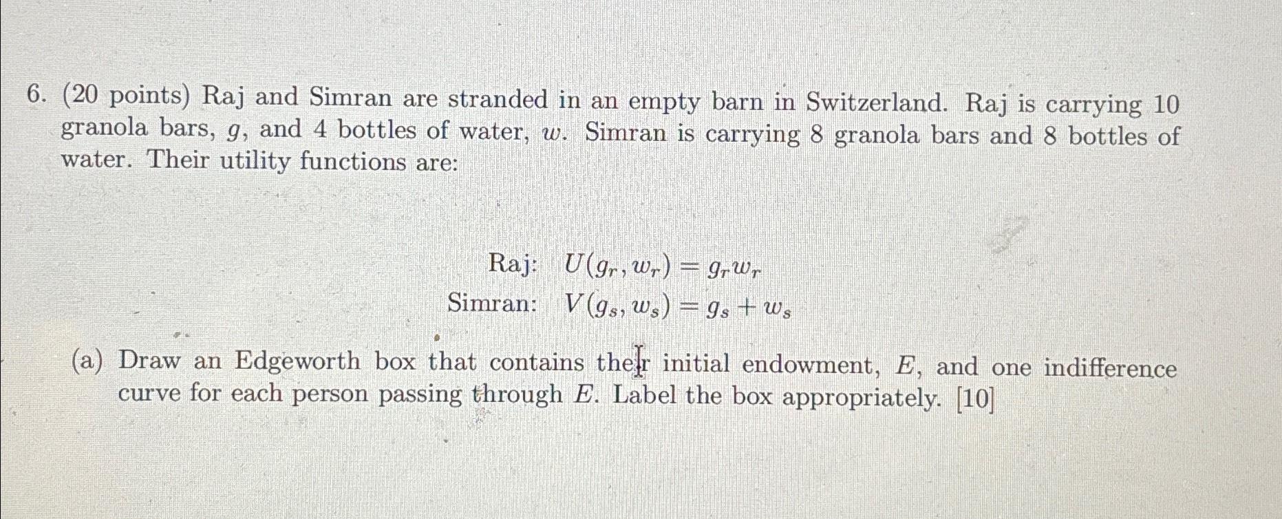 Solved (20 ﻿points) ﻿Raj and Simran are stranded in an empty | Chegg.com