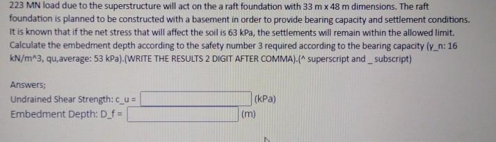 Solved 223 MN load due to the superstructure will act on the | Chegg.com