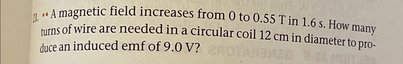 Solved "A magnetic field increases from 0 ﻿to 0.55T ﻿in | Chegg.com